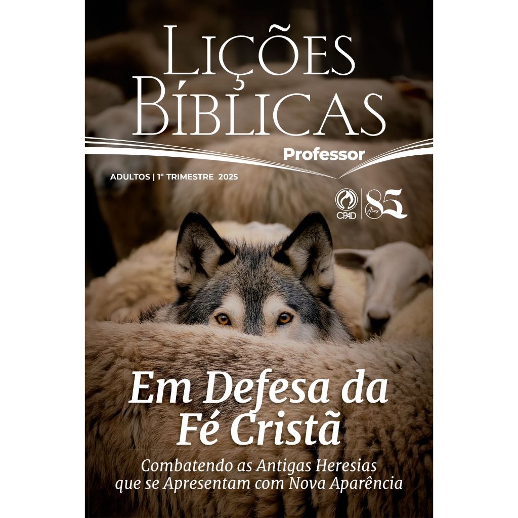 Revista - Lições Bíblicas Professor Aluno Ampliada - 1º Trimestre/2025 ...