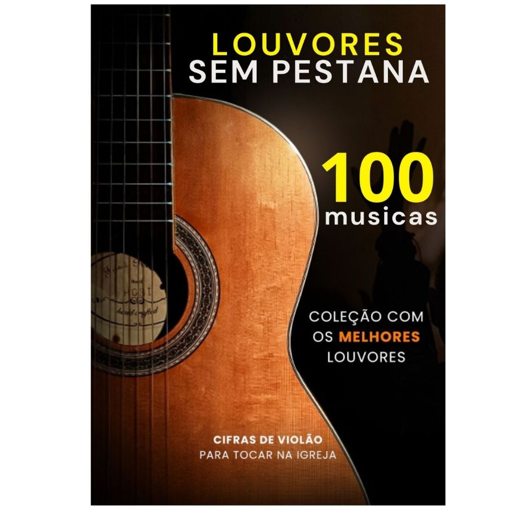Cifras Evangélicas Fáceis: 100 Louvores para Violão Sem Pestana ...