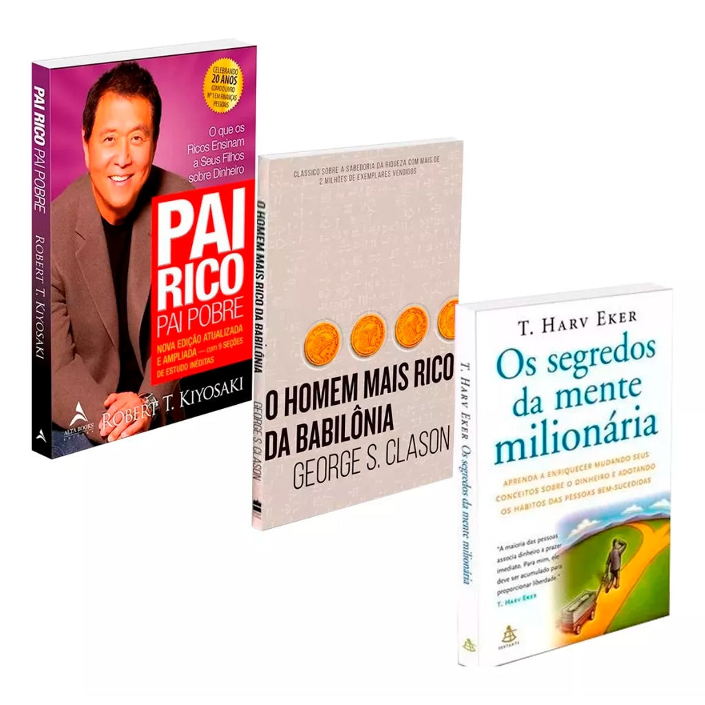 Pai Rico Pai Pobre + Os Segredos Da Mente Milionária + O Homem Mais ...
