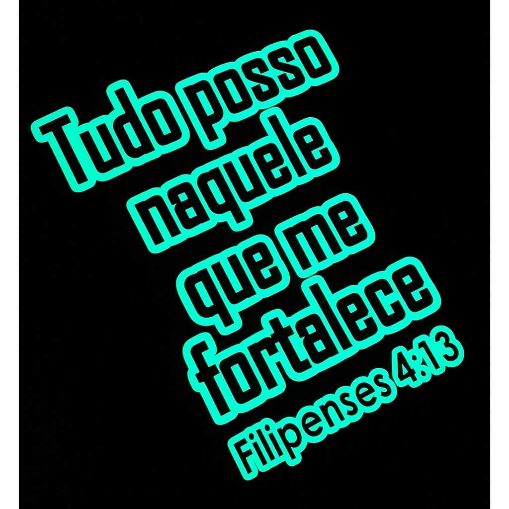 Adesivo frase bíblica versículo Filipenses 4:13 "Tudo posso naquele que ...