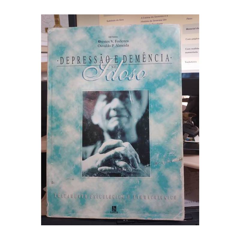 Depressão E Demência No Idoso -tratamento Psicológico E Farmacológico ...