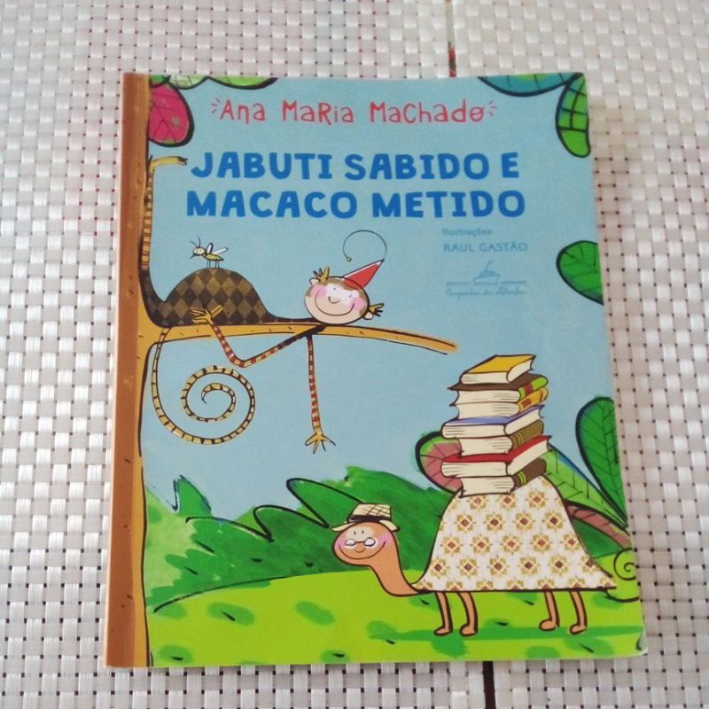 Jabuti Sabido e Macaco Metido Ana Maria Machado | Shopee Brasil