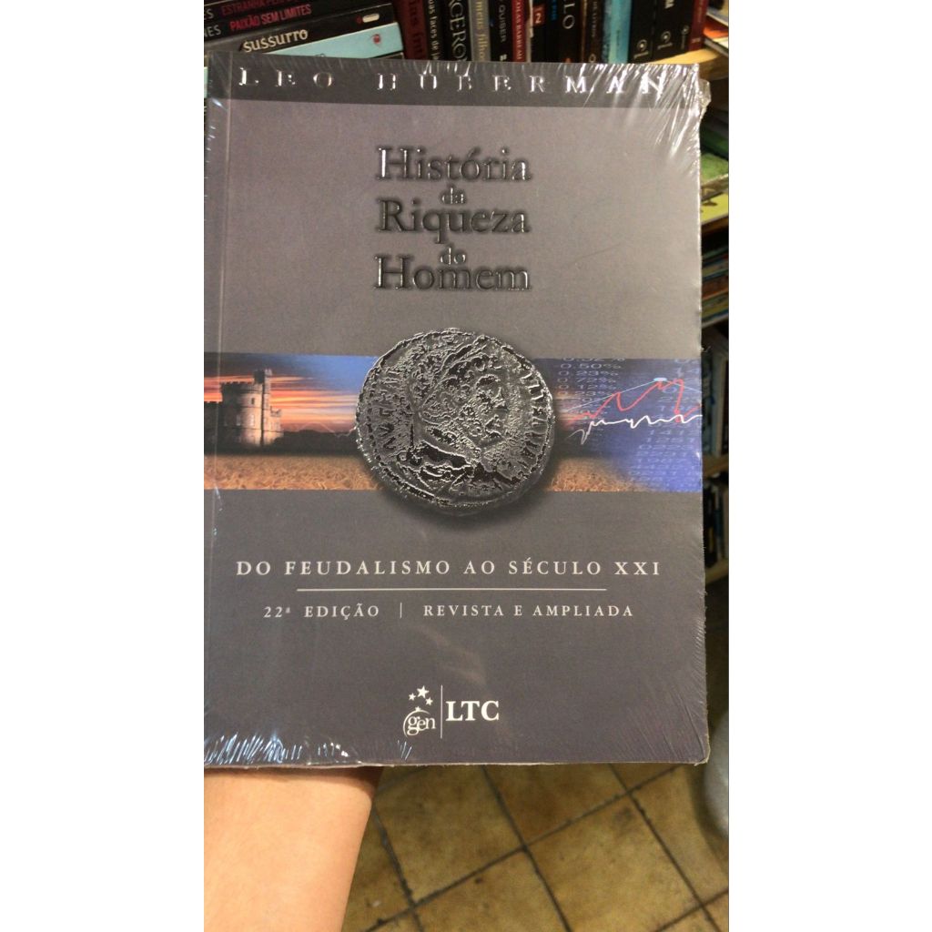 HISTÓRIA DA RIQUEZA DO HOMEM - LEO HUBERMAN | Shopee Brasil