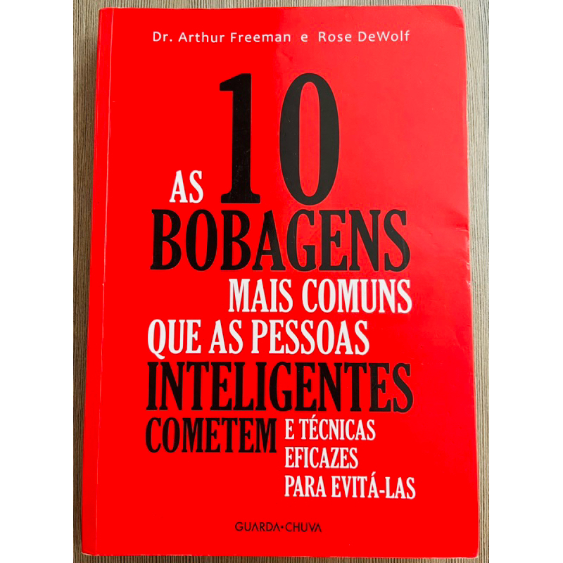 Livro: As 10 Bobagens Mais Comuns Que As Pessoas Inteligentes Cometem ...