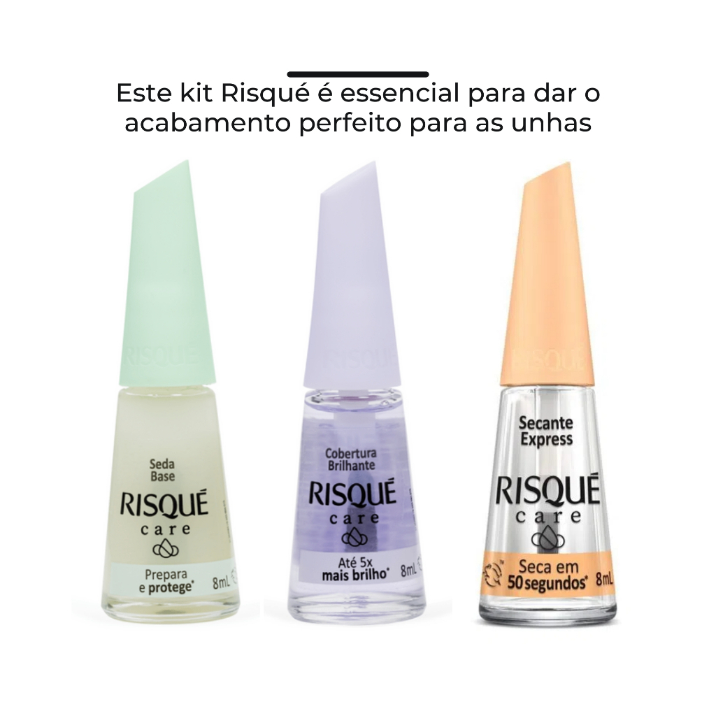 Kit Risque Cuidados - Seda Base + Cobertura Brilhante + Secante Express ...