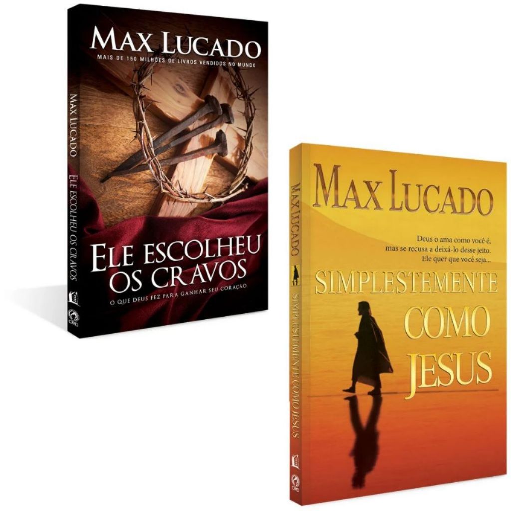 Kit Ele Escolheu os Cravos + Simplesmente como Jesus | Max Lucado ...