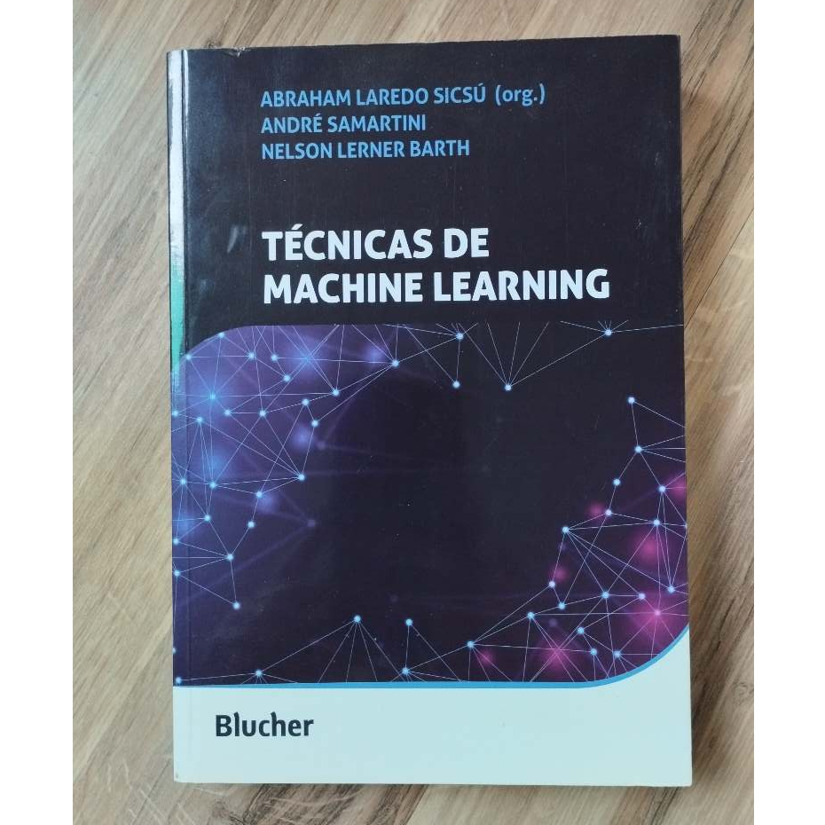 Livro Técnicas de machine learning por André Samartini e Nelson Lerner ...