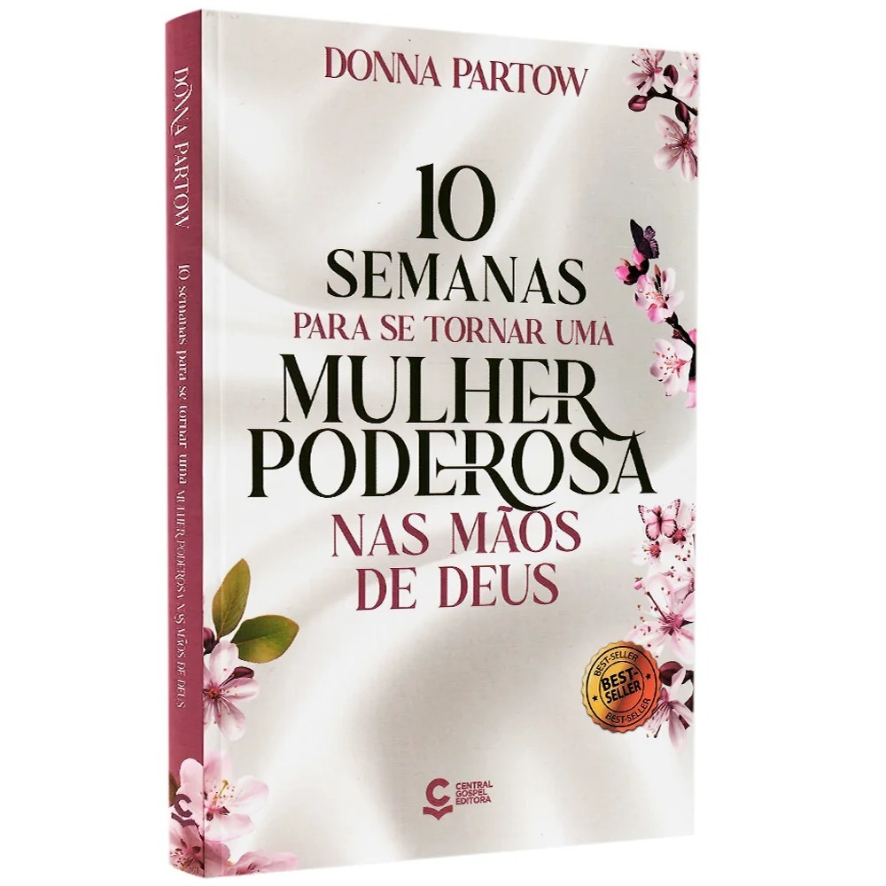 10 Semanas Para se Tornar uma Mulher Poderosa nas Mãos de Deus | Donna ...