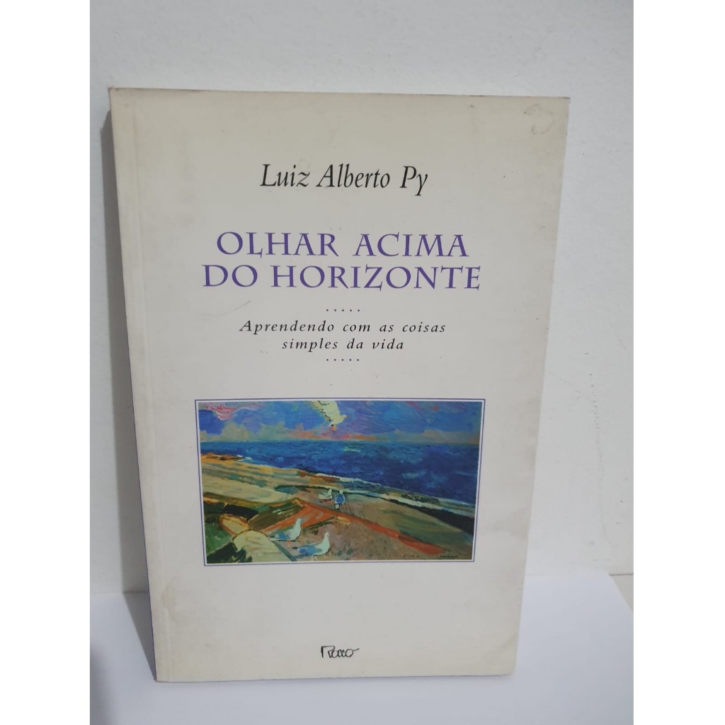 Livro - Olhar Acima Do Horizonte – Luiz Alberto Py | Shopee Brasil