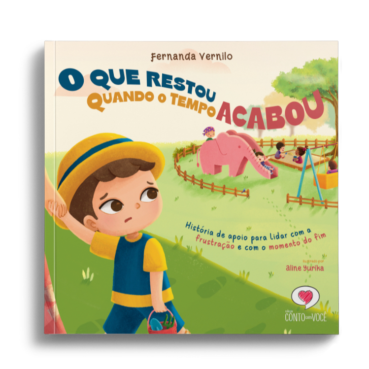 O que restou quando o tempo acabou; livro infantil sobre frustração, da ...