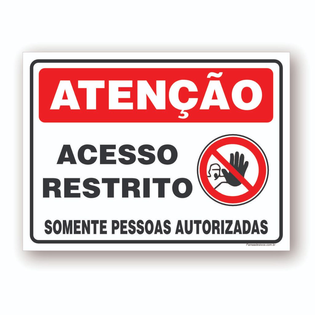 Placa Proibido Entrar sem Autorização e Acesso Restrito em PVC com Fita ...