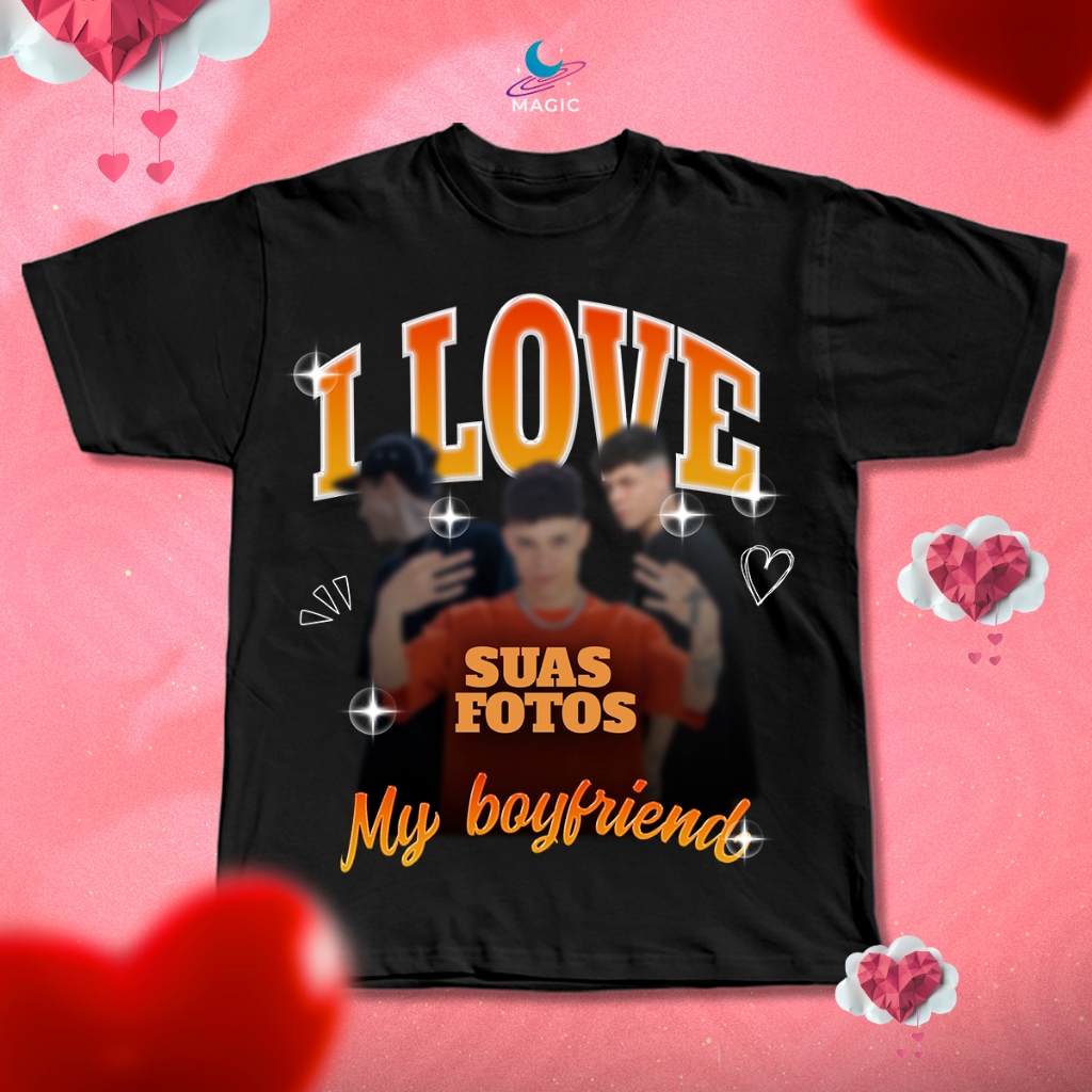 Camiseta Personalizada Bootleg Presente namorados com Fotos I LOVE MY BOYFRIEND - Eu Amo Meu ...