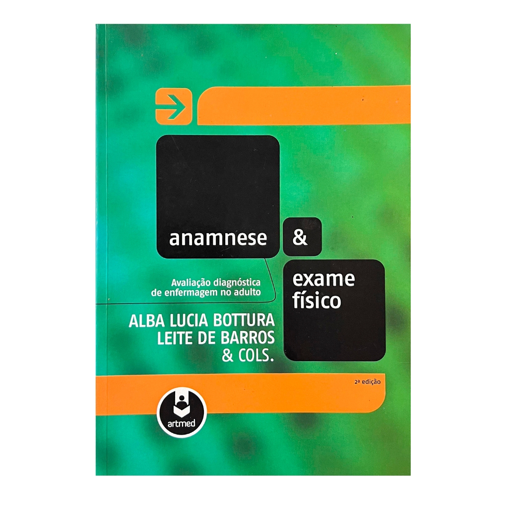 Anamnese & Exame Físico - Alba Lucia Bottura Leite de Barros & Cols ...