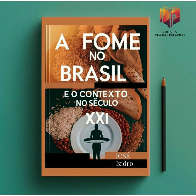 Livro A fome no Brasil e o contexto no século XXI | Shopee Brasil