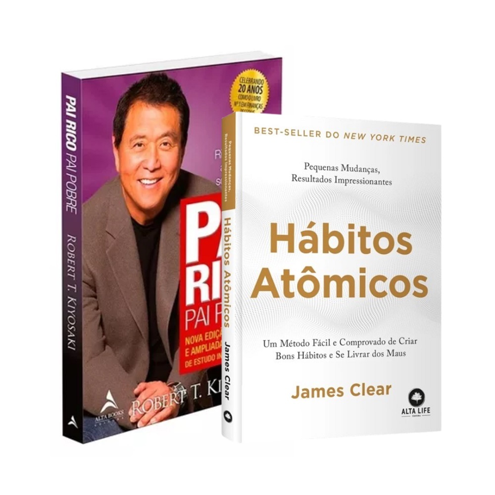 Kit Hábitos Atômicos James Clear + Pai Rico Pai Pobre Robert T ...