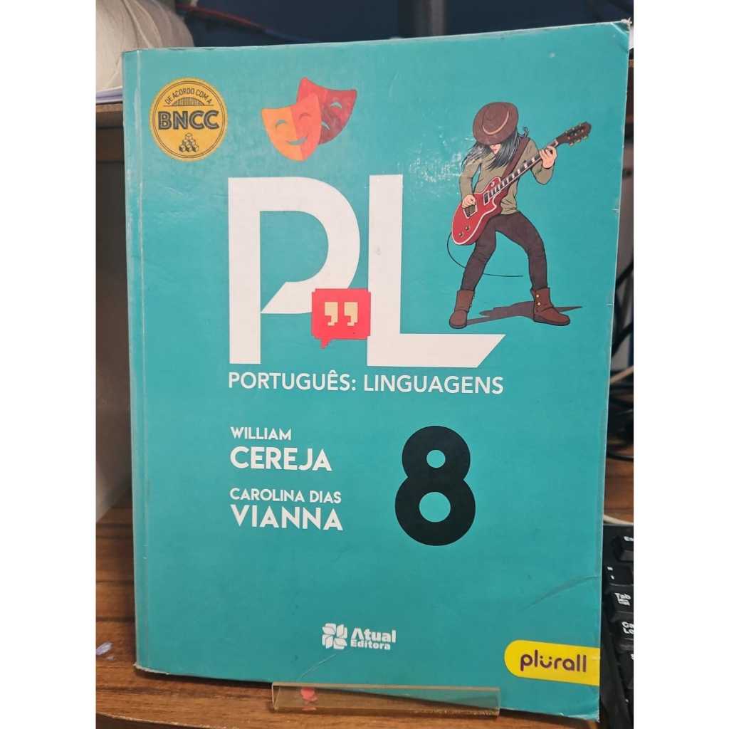 LIVRO PL PORTUGUÊS E LINGUAGENS - 8º ANO - WILLIAM CEREJA E OUTROS ...