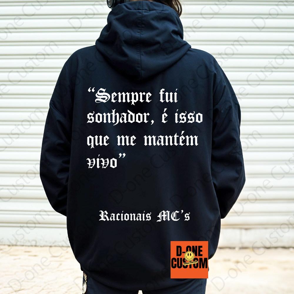 Moletom Racionais MC's Sempre Fui Sonhador Isso Que me Mantem Vivo ...