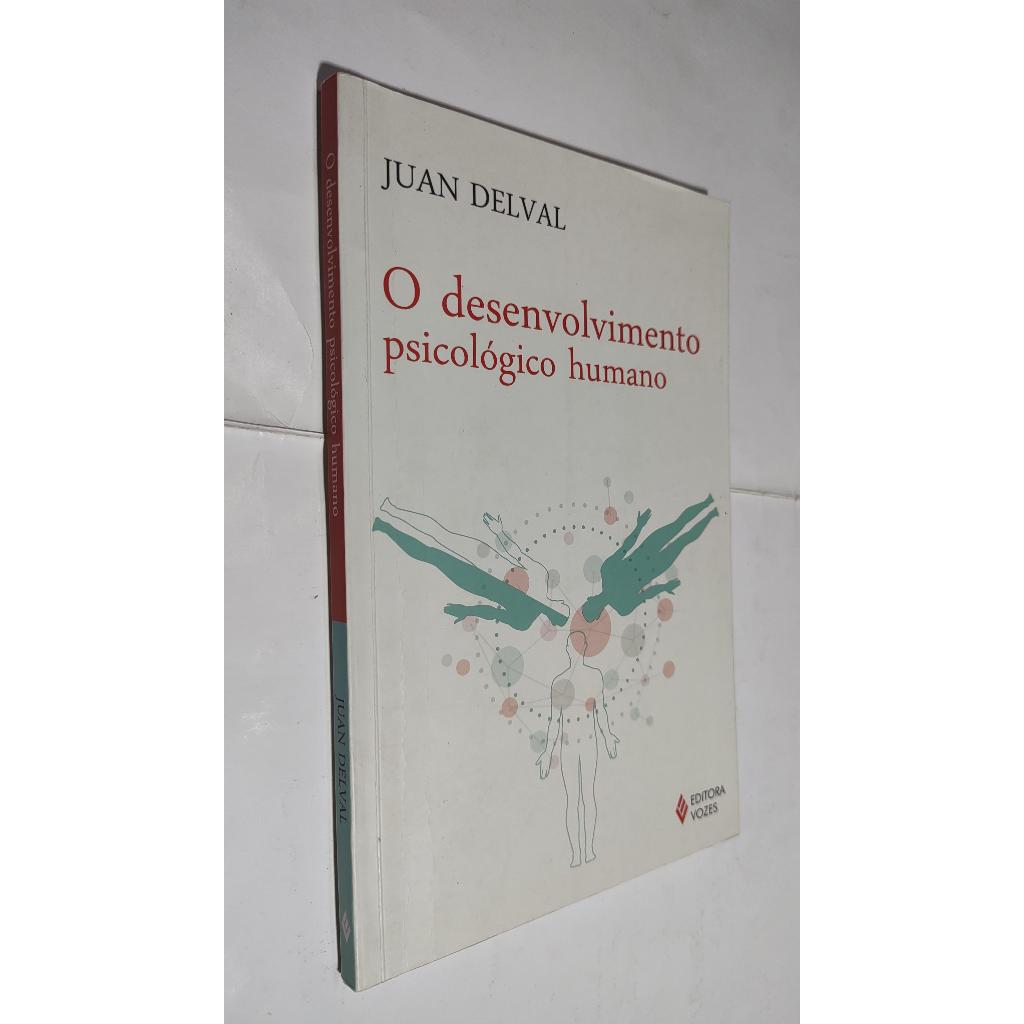 LIVRO - O Desenvolvimento Psicológico Humano - Juan Delval | Shopee Brasil