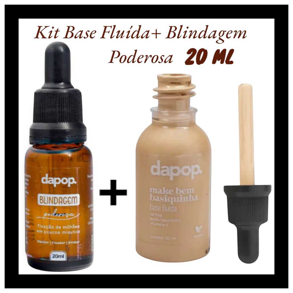 Kit Base Fluida Bem Basiquinha Dapop + Blindagem Poderosa 20 ML ...