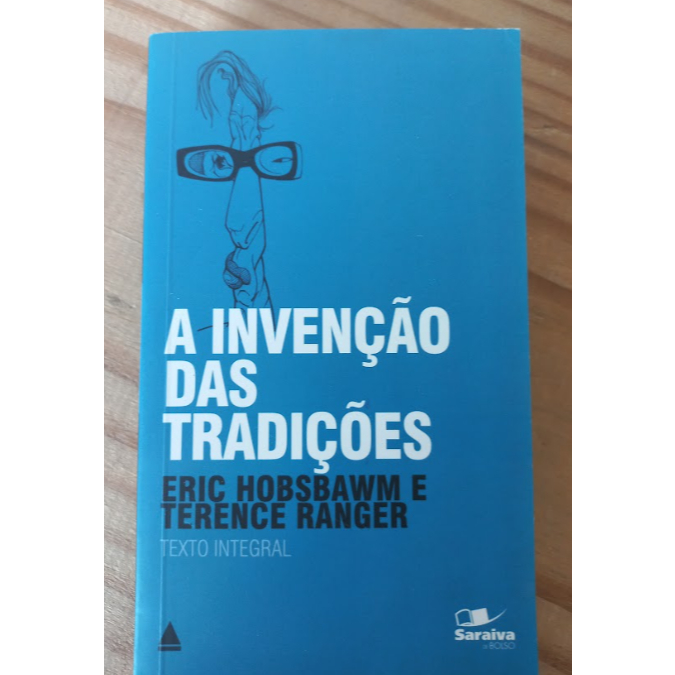 Livro Usado A invenção das tradições, Eric Hobsbawn e Terence Ranger ...