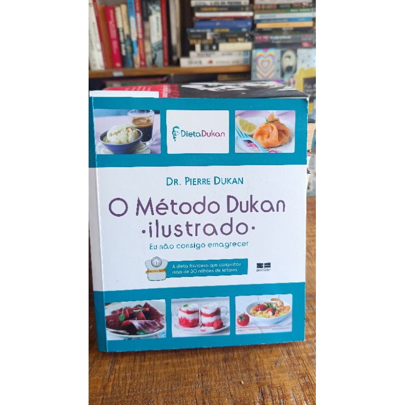 O MÉTODO DUKAN ILUSTRADO - DR. PIERRE DUKAN | Shopee Brasil