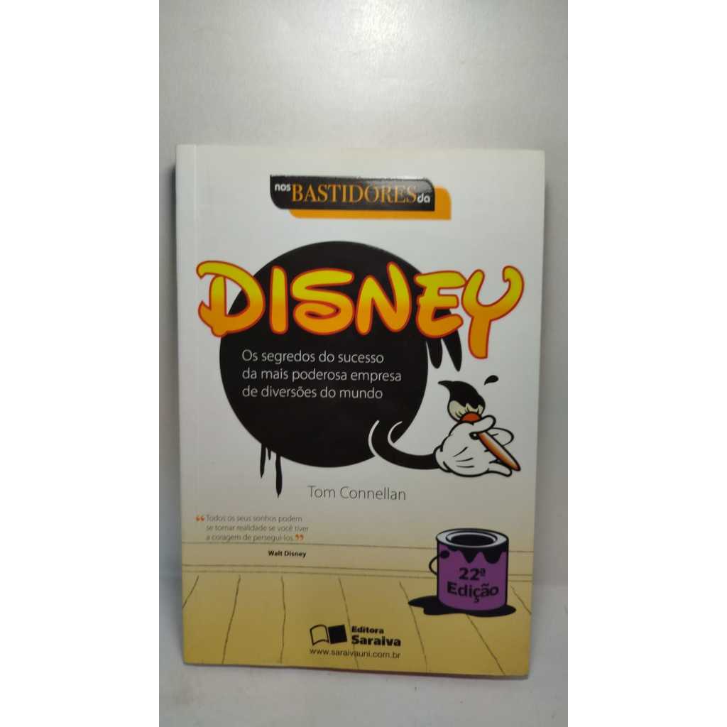 Livro Disney Os Segredos do Sucesso de Mais Poderosa - Tom Connellan ...