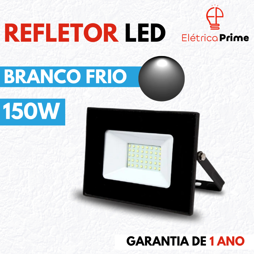 Refletor Holofote LED 150W Bivolt Branco Frio 5500K Luz Forte para ...
