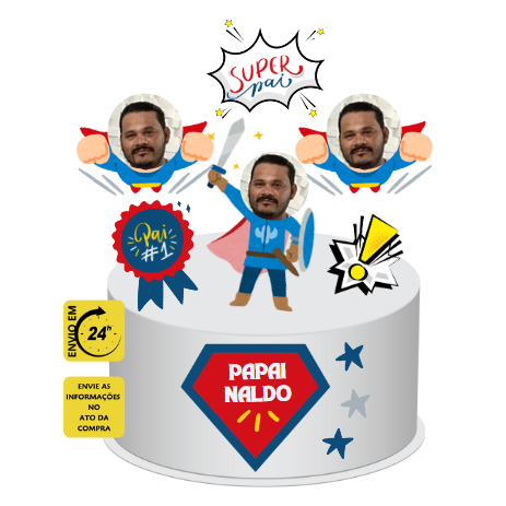 Topo Topper Enfeite de Bolo Mêsversário Aniversário - Tema super pai, super papai, fotos ...