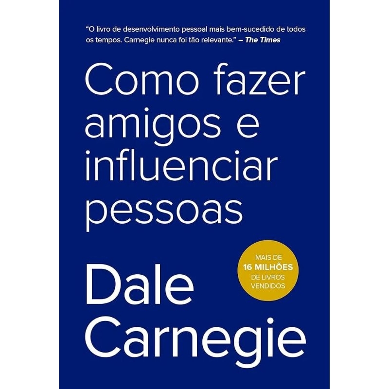 Como Fazer Amigos e Influenciar Pessoas - Livro de Persuasão ...