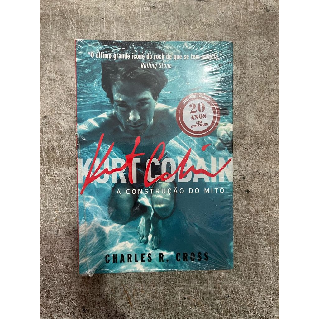 Kurt Cobain: A Construção do Mito - Charles R. Cross | Shopee Brasil