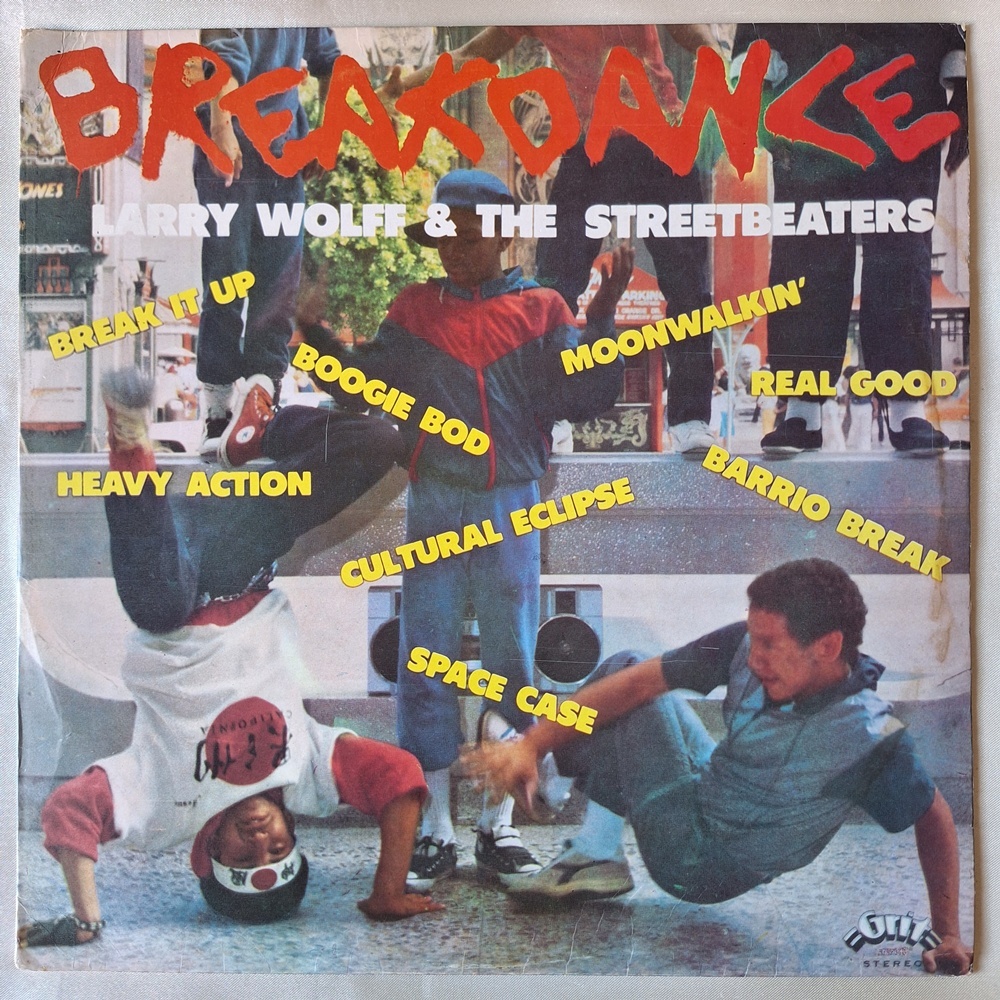 DISCO DE VINIL LP - LARRY WOLFF & THE STREETBEATERS – BREAKDANCE (1984 ...