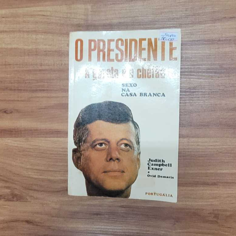 LIVRO O PRESIDENTE A GAROTA E O CHEFÃO - JUDITH CAMPBELL EXNER E OVID ...