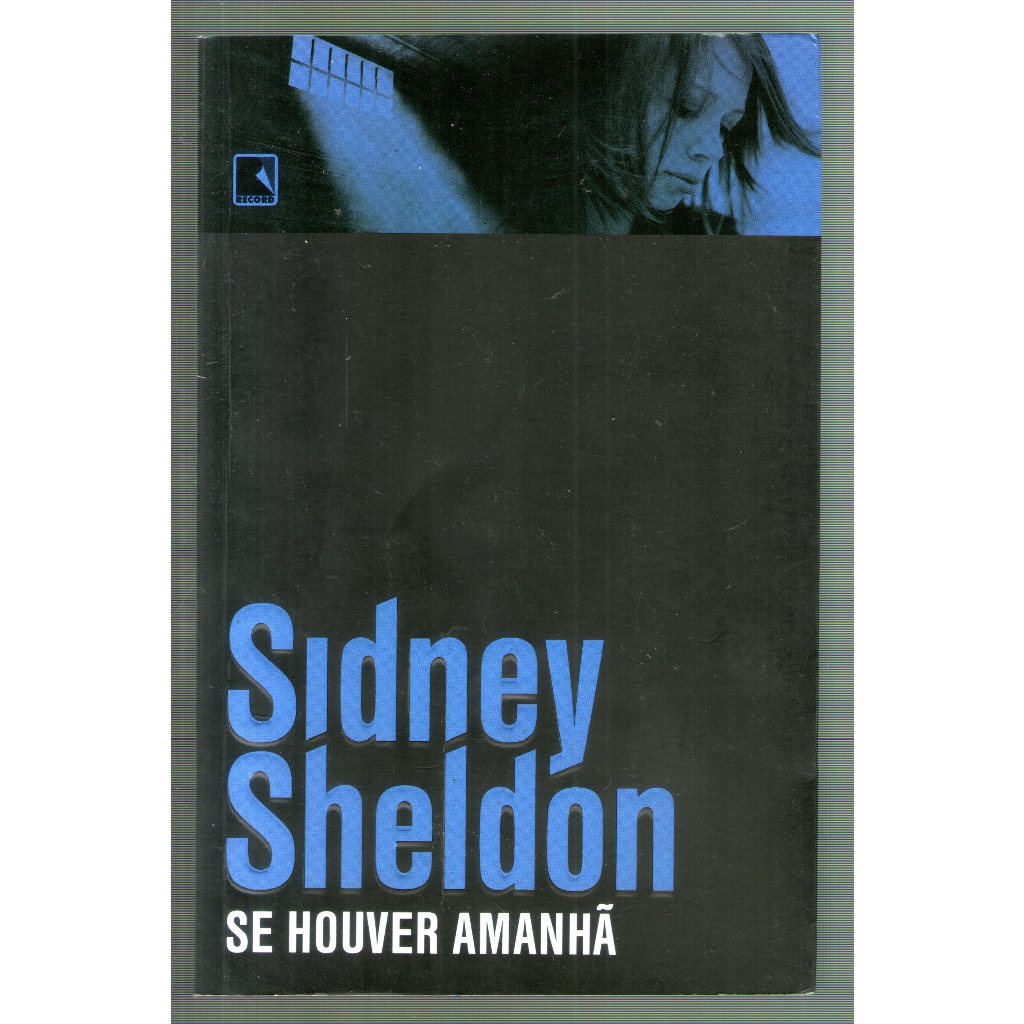 Livro: Se Houver Amanhã - Sidney Sheldon | Shopee Brasil