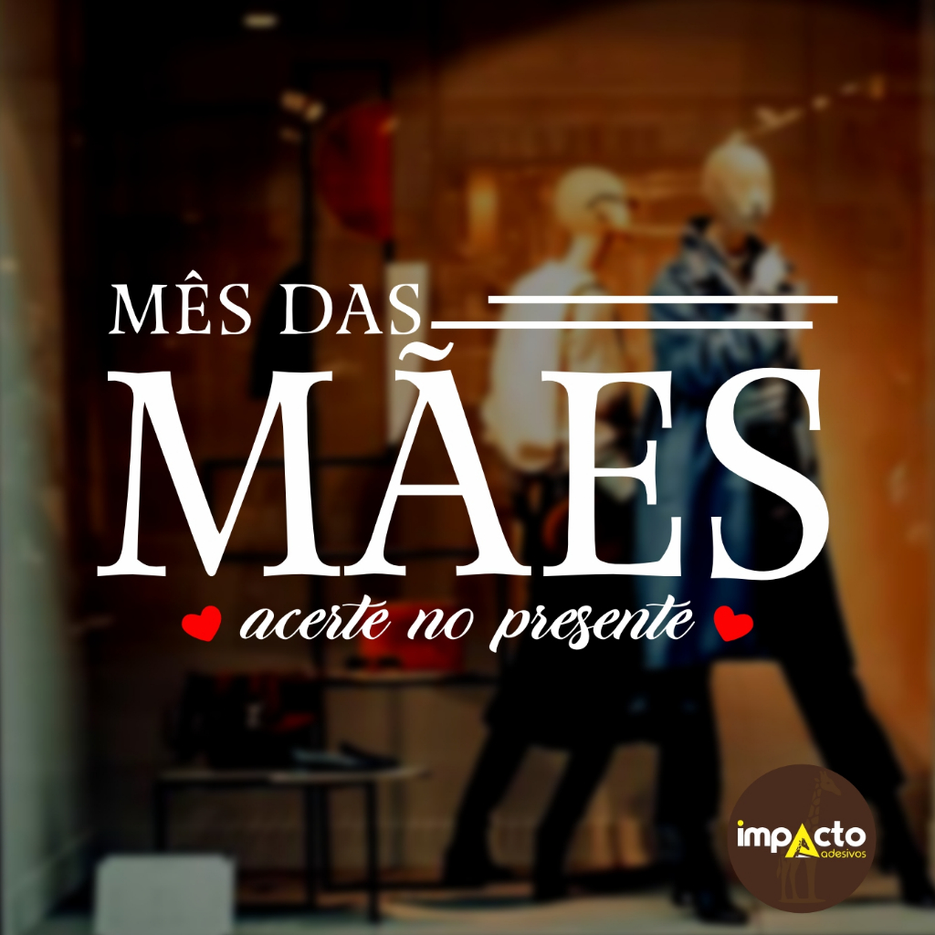 Adesivo Vitrine Mês das Mães, acerte no presente - Loja, Shopping, Comércio, Empresa | Shopee Brasil