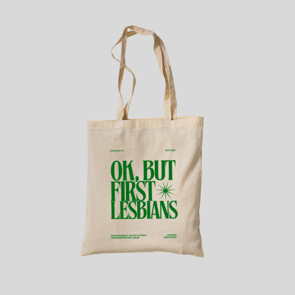Ecobag Ok, But First Lesbians (Lésbica - Lesbian) | Shopee Brasil