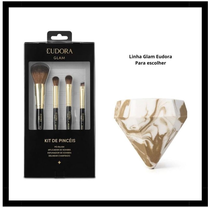 Linha Glam Eudora: Kit Presente Pincéis (4 itens), Esponja Diamante Glam ou combo para escolher ...
