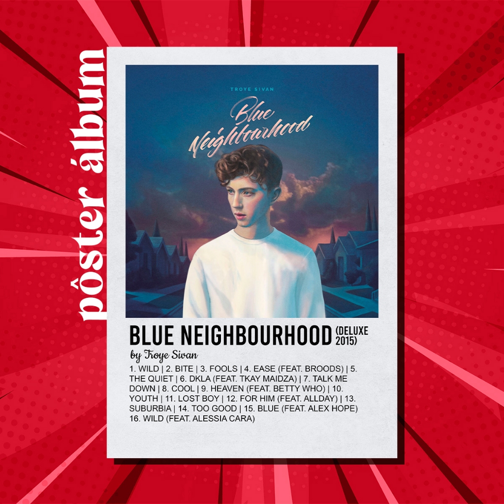 Pôster Álbum Blue Neighbourhood - Troye Sivan | Shopee Brasil
