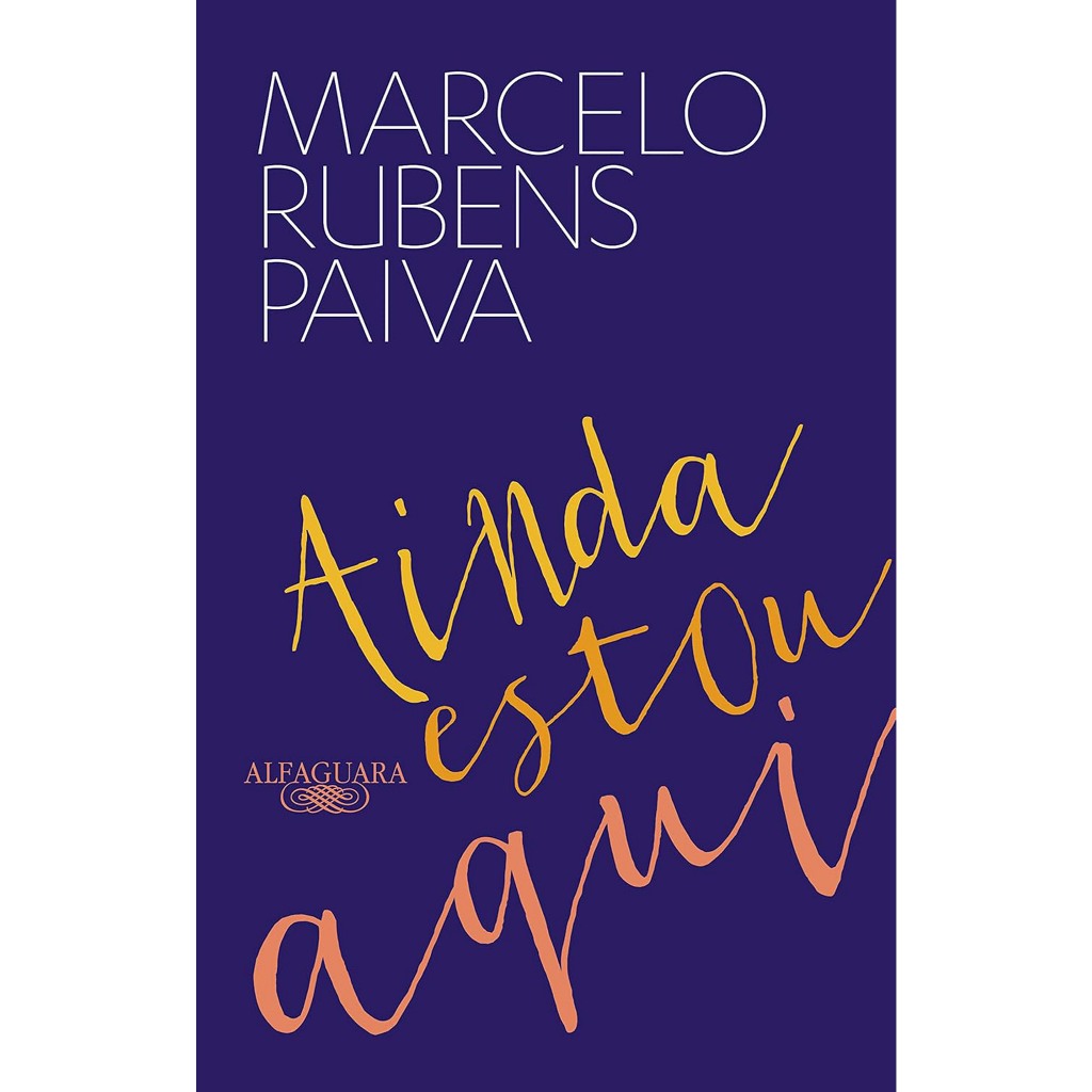Livro Ainda Estou Aqui - Marcelo Rubens Paiva ( Livro Que Inspirou o Filme) | Shopee Brasil