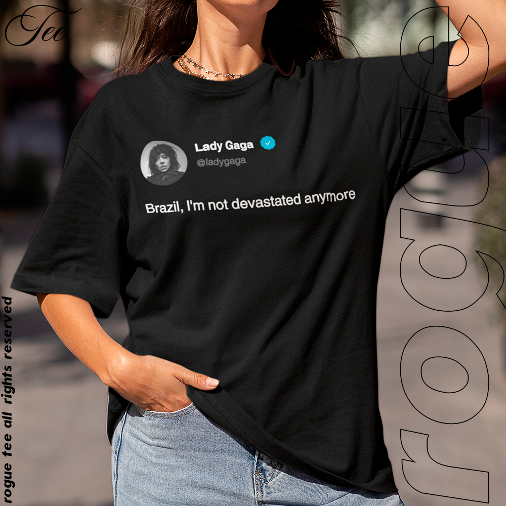 Camiseta Basica e OVERSIZED Brazil, I'm Not Devastated Anymore Lady Gaga Text Singer | Shopee Brasil