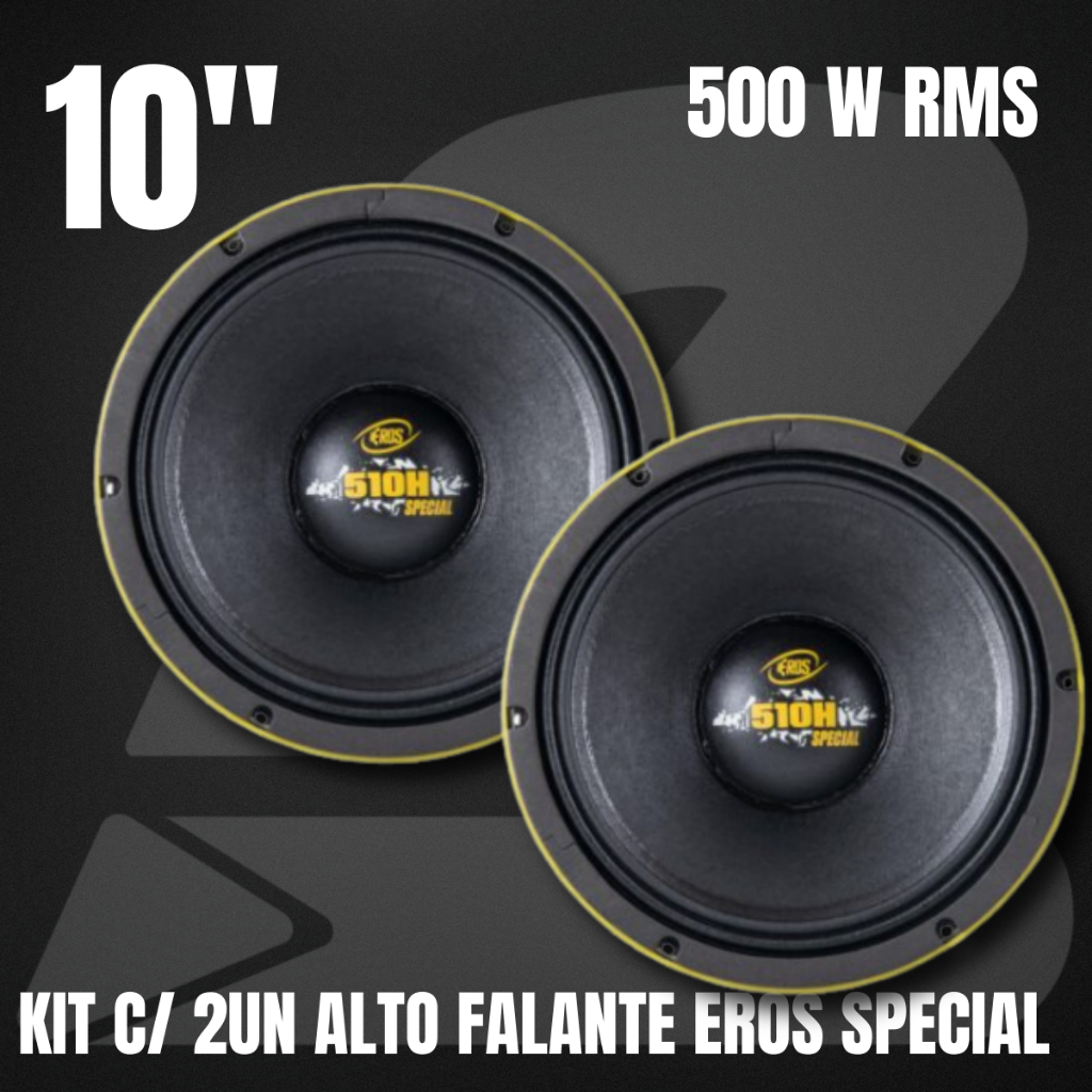 KIT C/2UN ALTO FALANTE EROS 10 POLEGADAS E 510 H ESPECIAL MEDIO 500Wrms 6ohms | Shopee Brasil