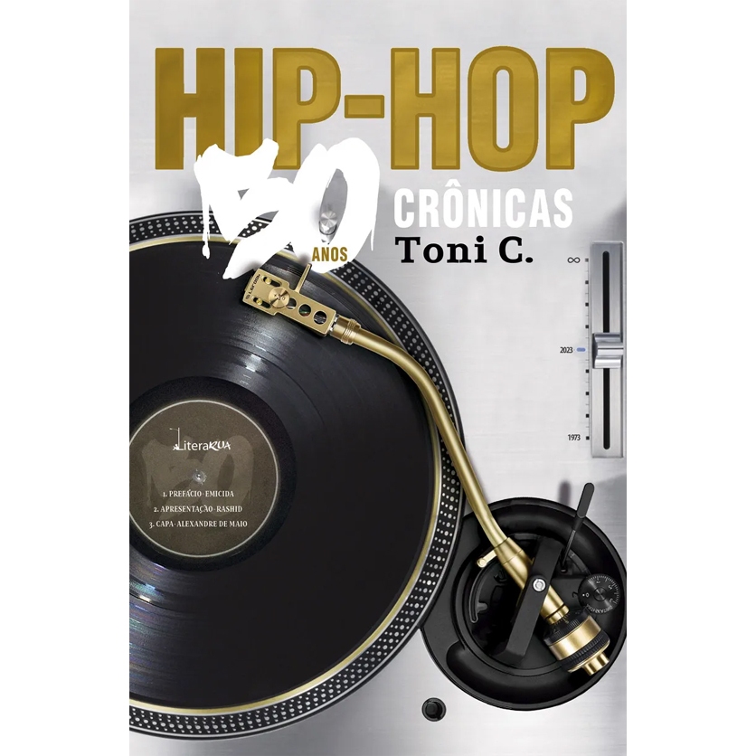 Livro Hip-Hop 50 Anos 50 Crônicas Toni C Emicida Rashic LiteraRUA ...