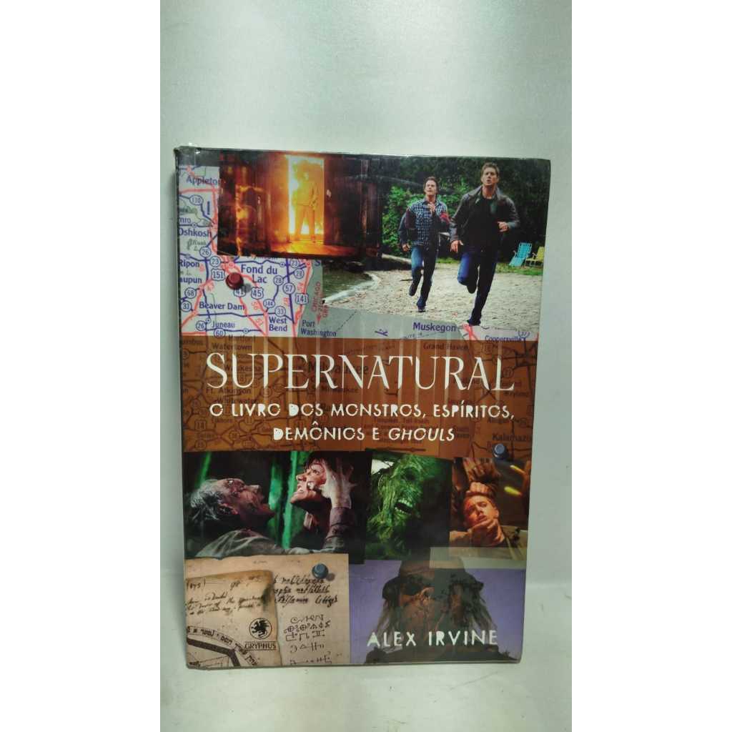 Livro Supernatural - O Livro Dos Monstros, Espíritos, Demônios E Ghouls ...