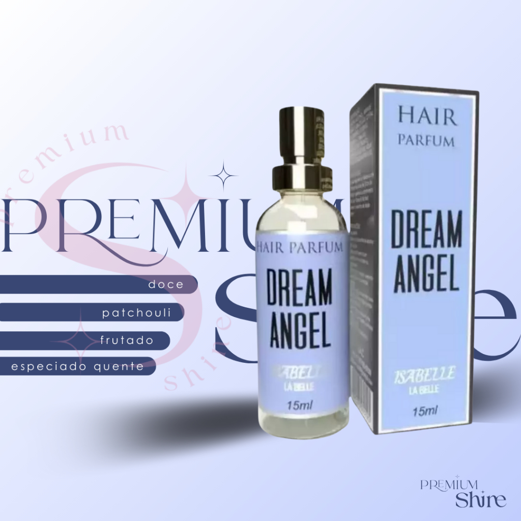 Perfume Capilar Dream Angel Isabelle la Belle 15ml - Hidratante Angel ...