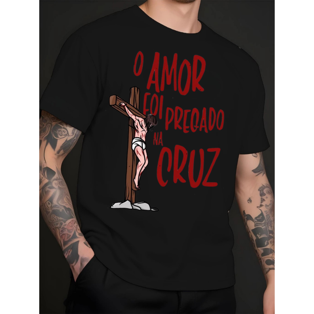 Camiseta Basica Lançamento Masculina Evangelica O Amor Foi Pregado Na ...