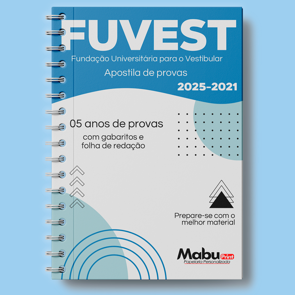 Apostila de Provas FUVEST 2025-2021 com 05 ANOS de Provas + Gabaritos ...