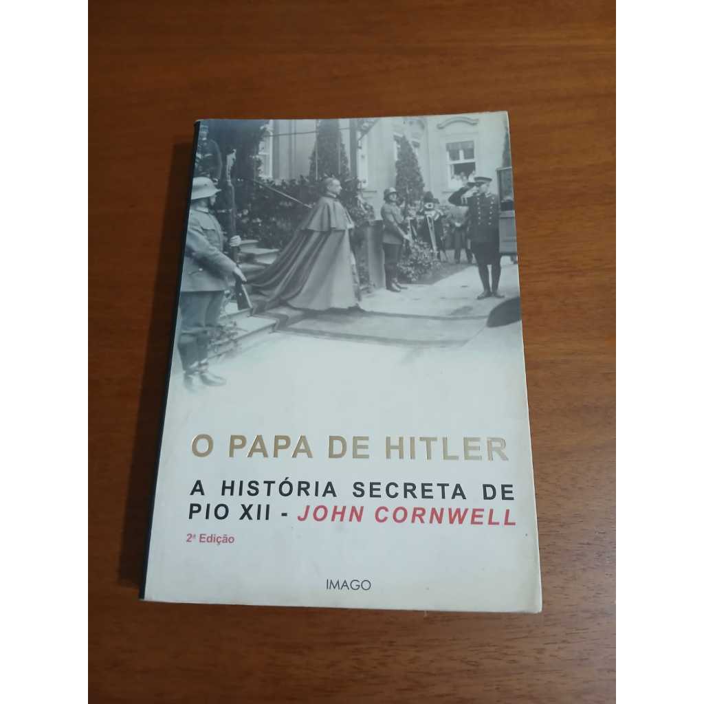 Livro - O Papa de Hitler a história secreta de Pio XII | Shopee Brasil