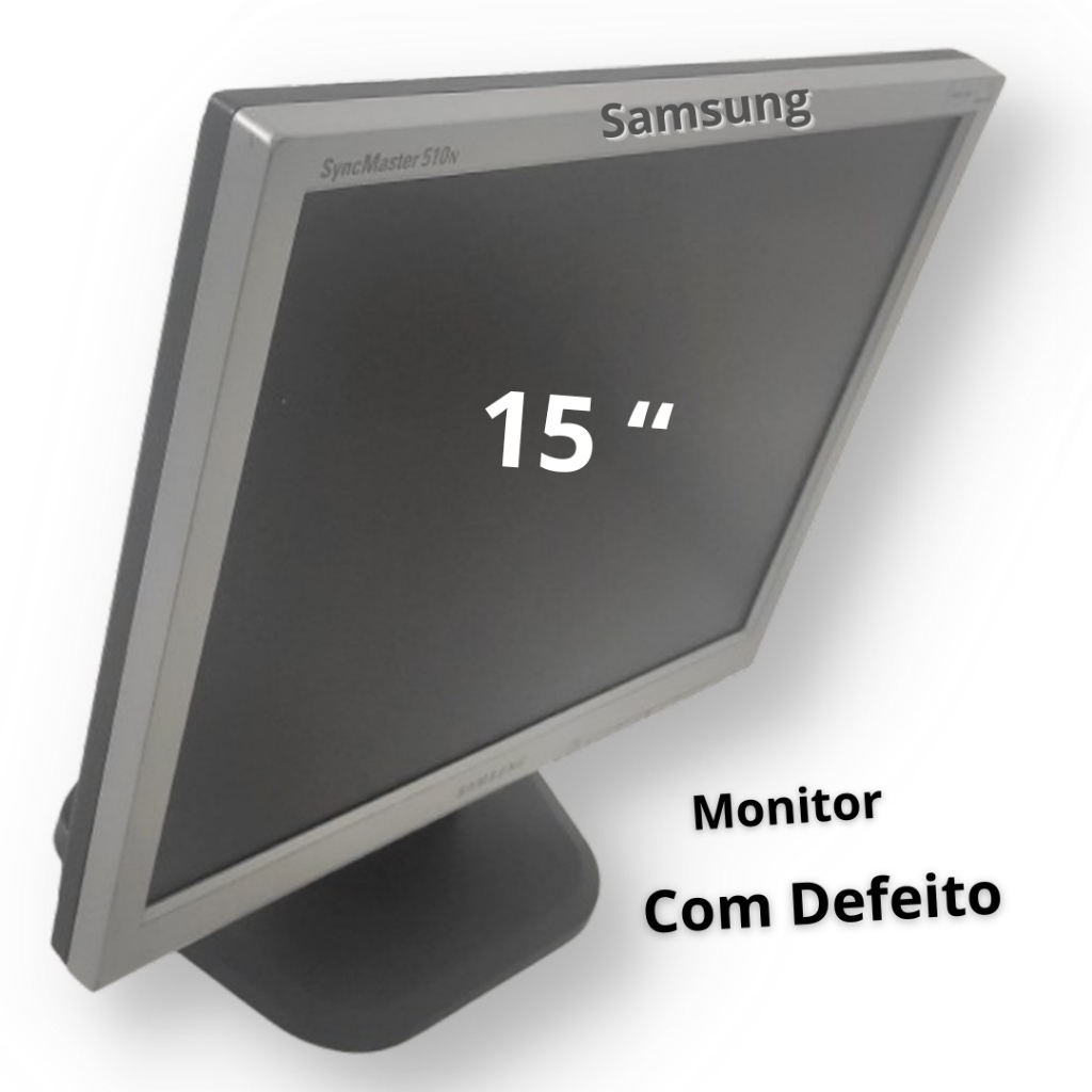 MONITOR SAMSUNG SYNCMASTER MODELO: 510N S 15 POLEGADAS Com Defeito | Shopee Brasil