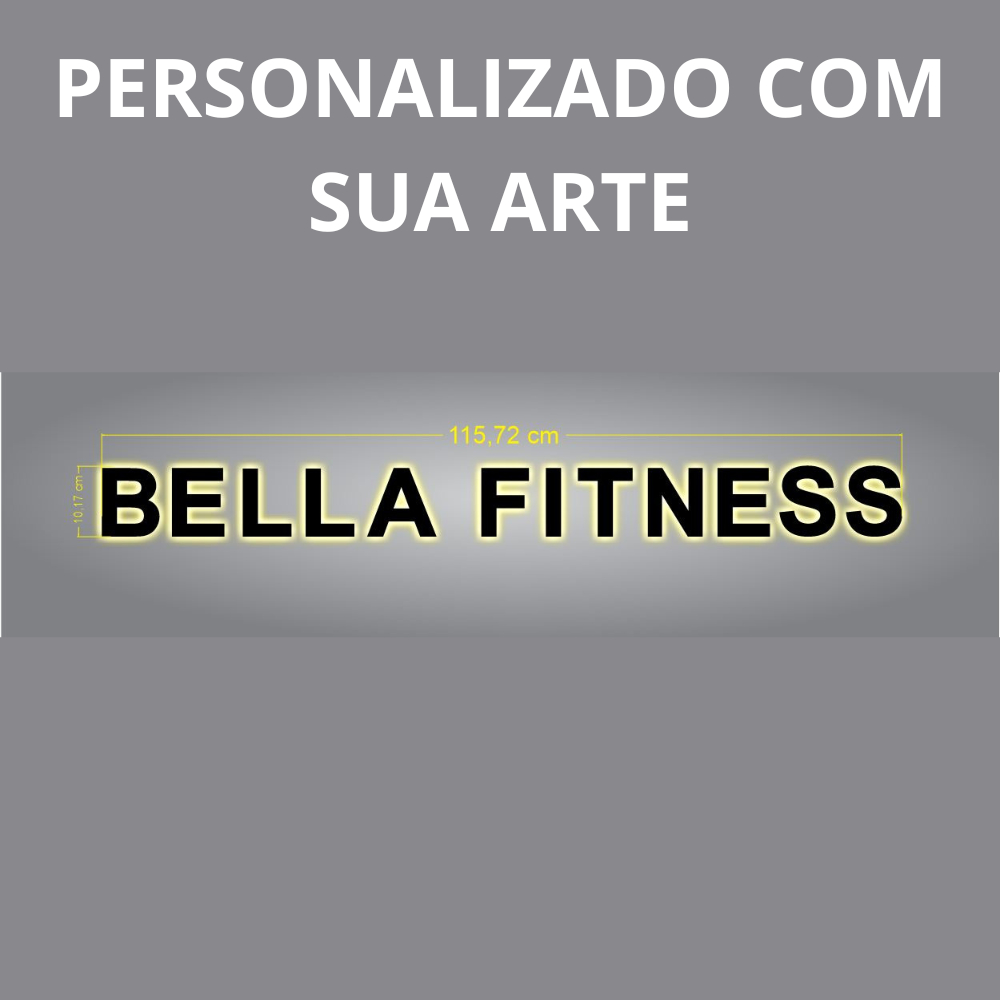 LETRA CAIXA PARA FACHADA, PROJETO PERSONALIZADO BELLA FITNESS, LETREIRO ...