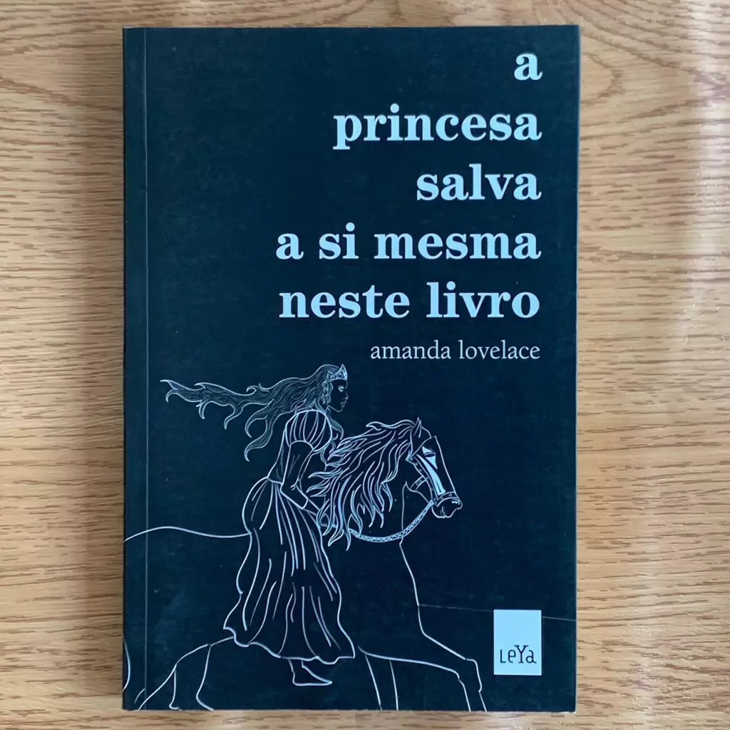 LIVRO A PRINCESA SALVA A SI MESMA NESTE LIVRO - AMANDA LOVELACE ...
