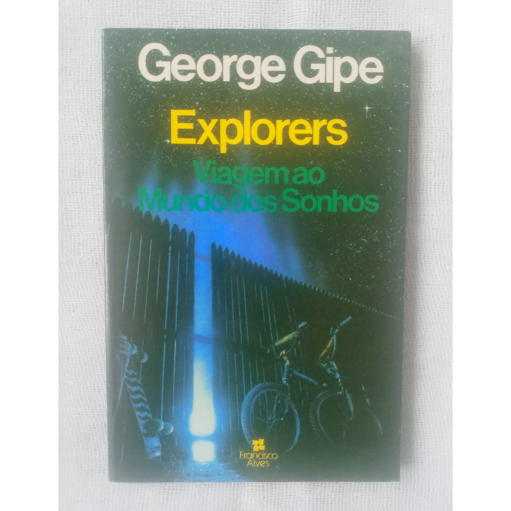 Livro - Explorers: Viagem ao Mundo dos Sonhos (George Gipe) | Shopee Brasil